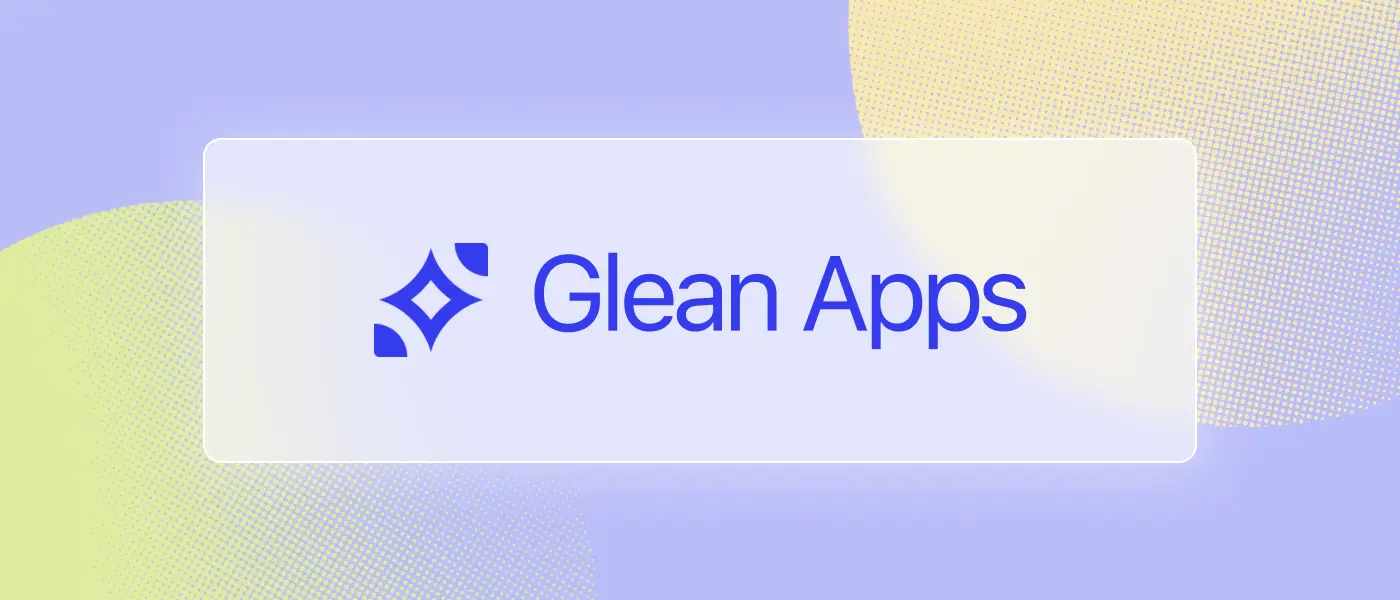 Glean Platform Apps Launch: Powering Workplace Efficiency with AI